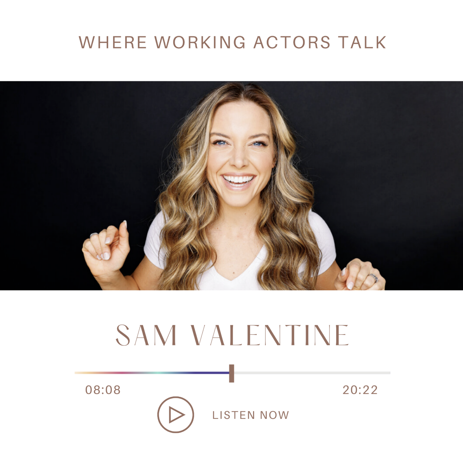 EPS 9: Colleen chats with Sam Valentine of One Broke Actress - Stan Kirsch Studios
